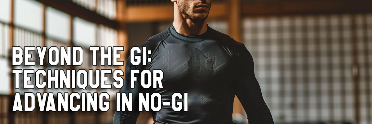 Beyond the Gi: Techniques for Advancing in No-Gi – Soldier Complex