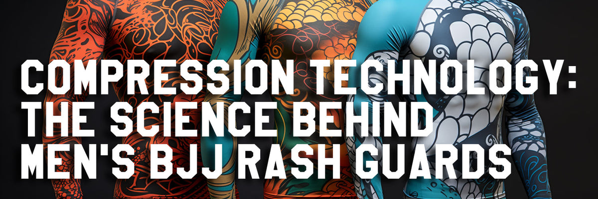 Compression Technology: The Science Behind Men's BJJ Rash Guards ...