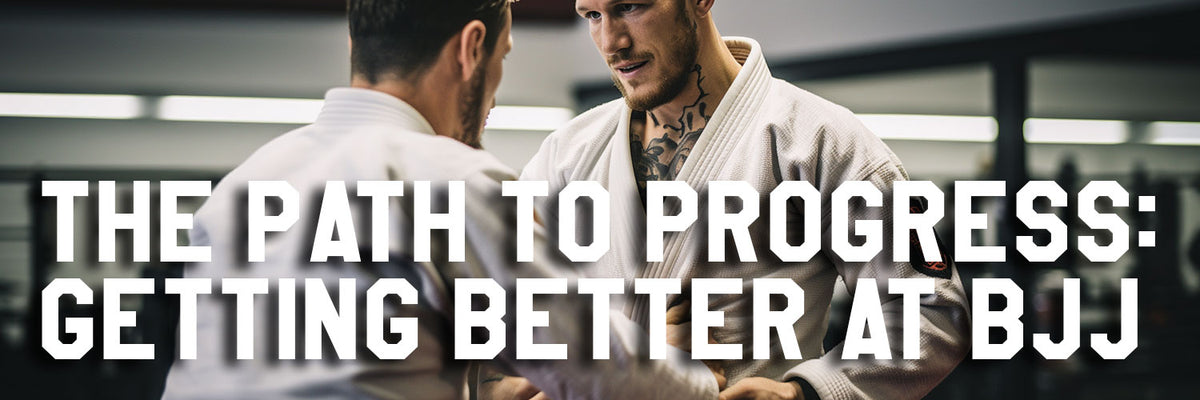 The Path to Progress: Getting Better at BJJ – Soldier Complex