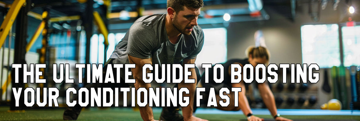 The Ultimate Guide to Boosting Your Conditioning Fast – Soldier Complex