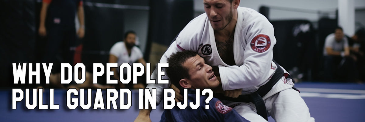 Why Do People Pull Guard in BJJ? – Soldier Complex